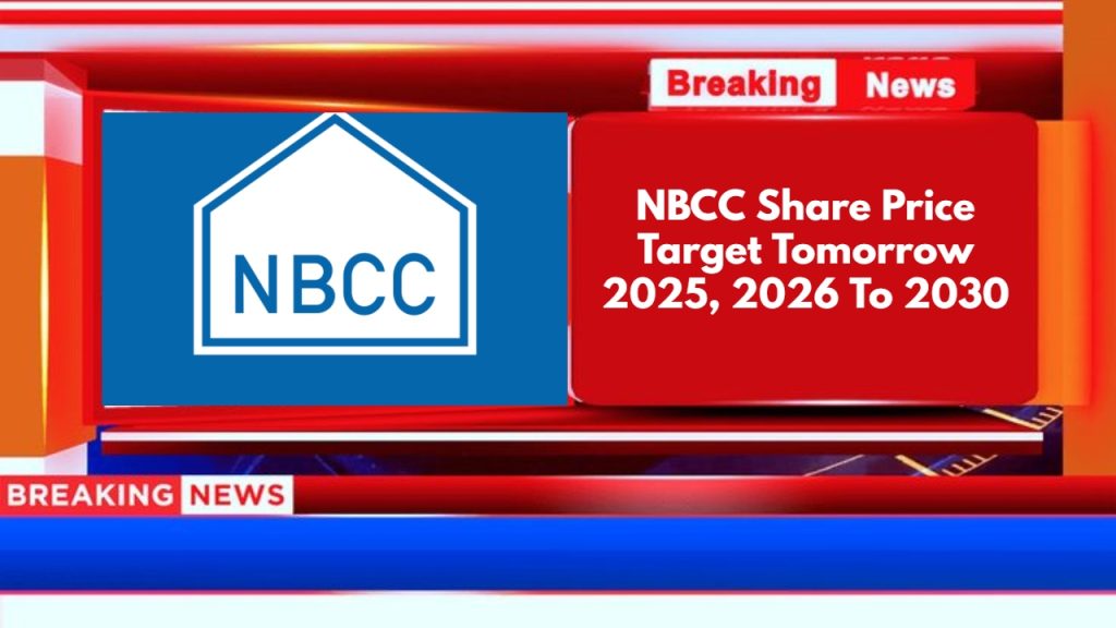 NBCC Share Price Target Tomorrow 2025, 2026 To 2030 – ebi-college